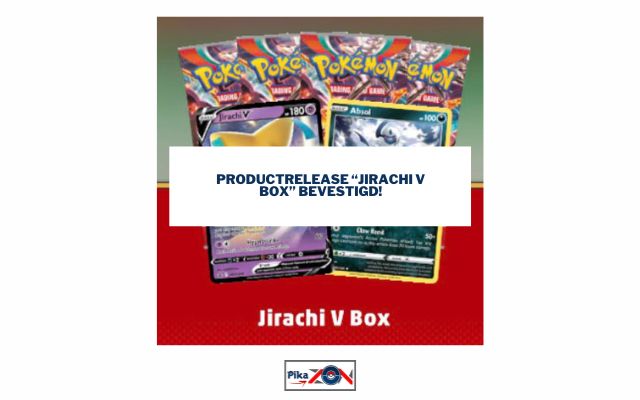 Productrelease “Jirachi V Box” bevestigd! - Pikazon.nl